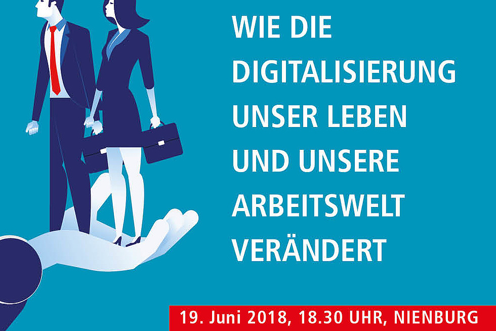 Wie die Digitalisierung unser Leben und unsere Arbeitswelt verändert Wie die Digitalisierung unser Leben und unsere Arbeitswelt verändert